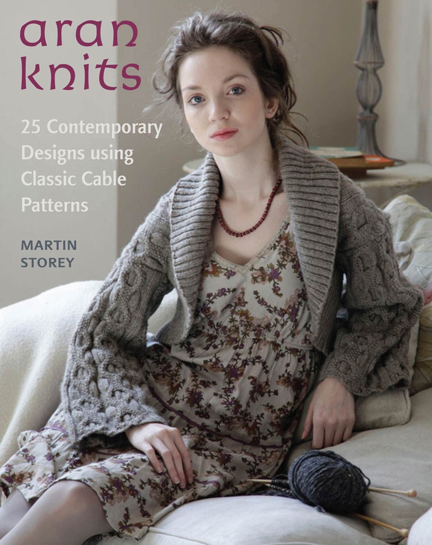 Aran Knits 23 Contemporary Designs Using Classic Cable Patterns ...